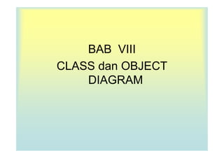 Bab 9 class dan object diagram 2010 | PDF