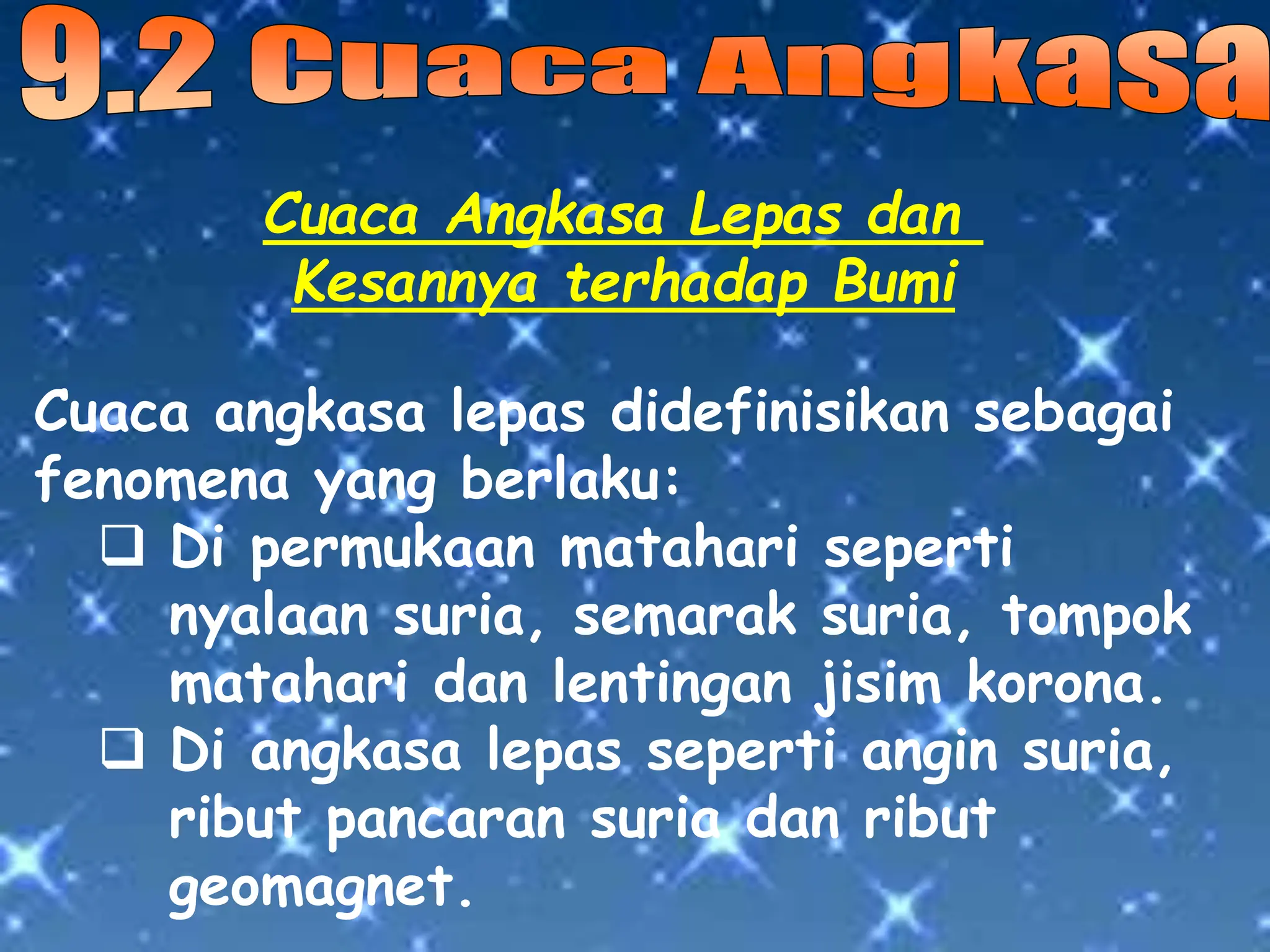 BAB 9 CUACA ANGKASA LEPAS TINGKATAN 3 2024 | PPTX