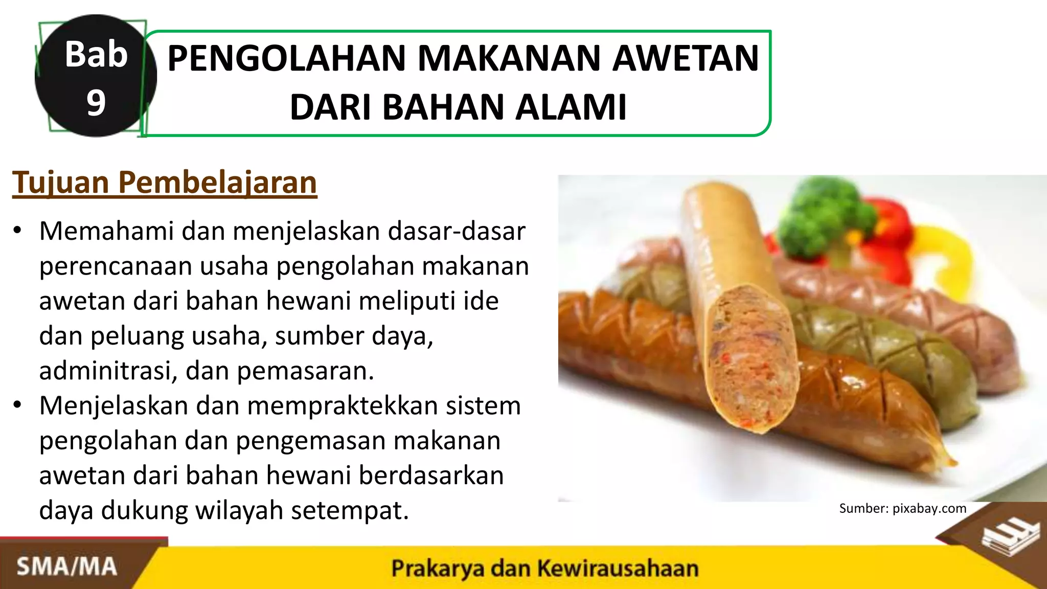 Bab 9 pengolahan makanan awetan dari bahan alami | PPTX