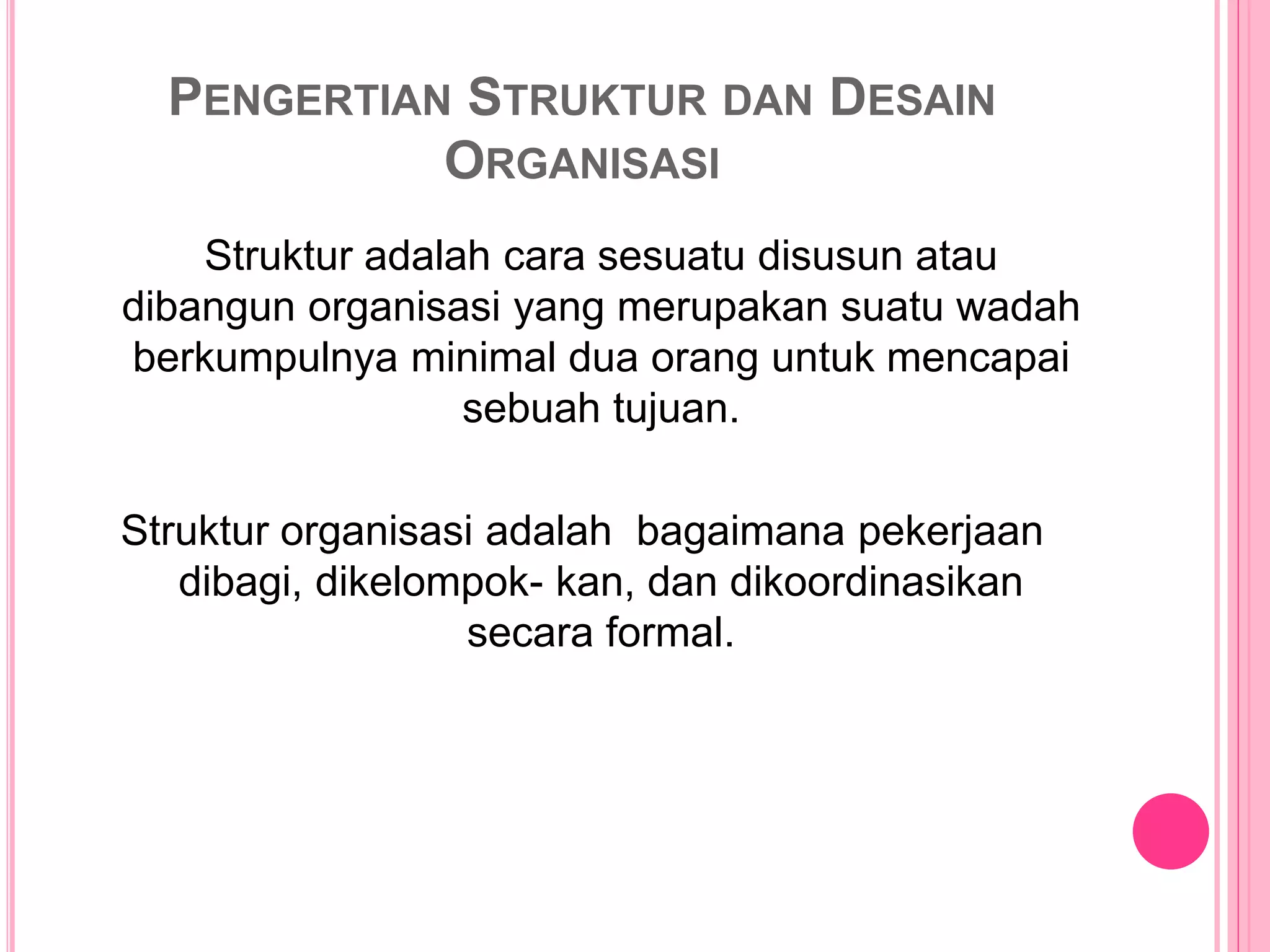 Struktur dan Desain Organisasi | PPTX