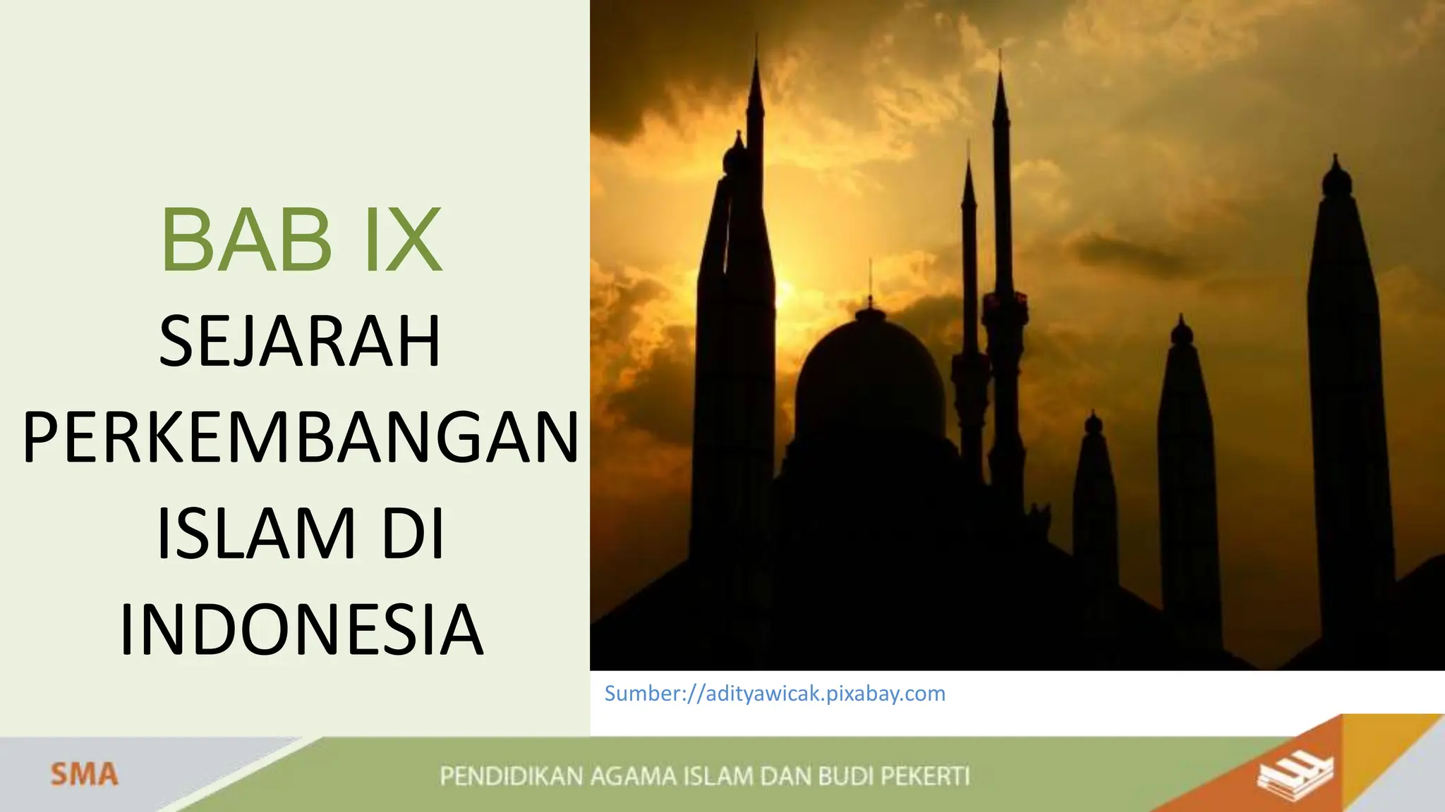 BAB 9 Sejarah Perkembangan Islam di Indonesia.pptx