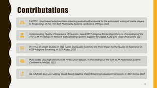 End-to-end Quality of Experience Evaluation for HTTP Adaptive Streaming | PPT