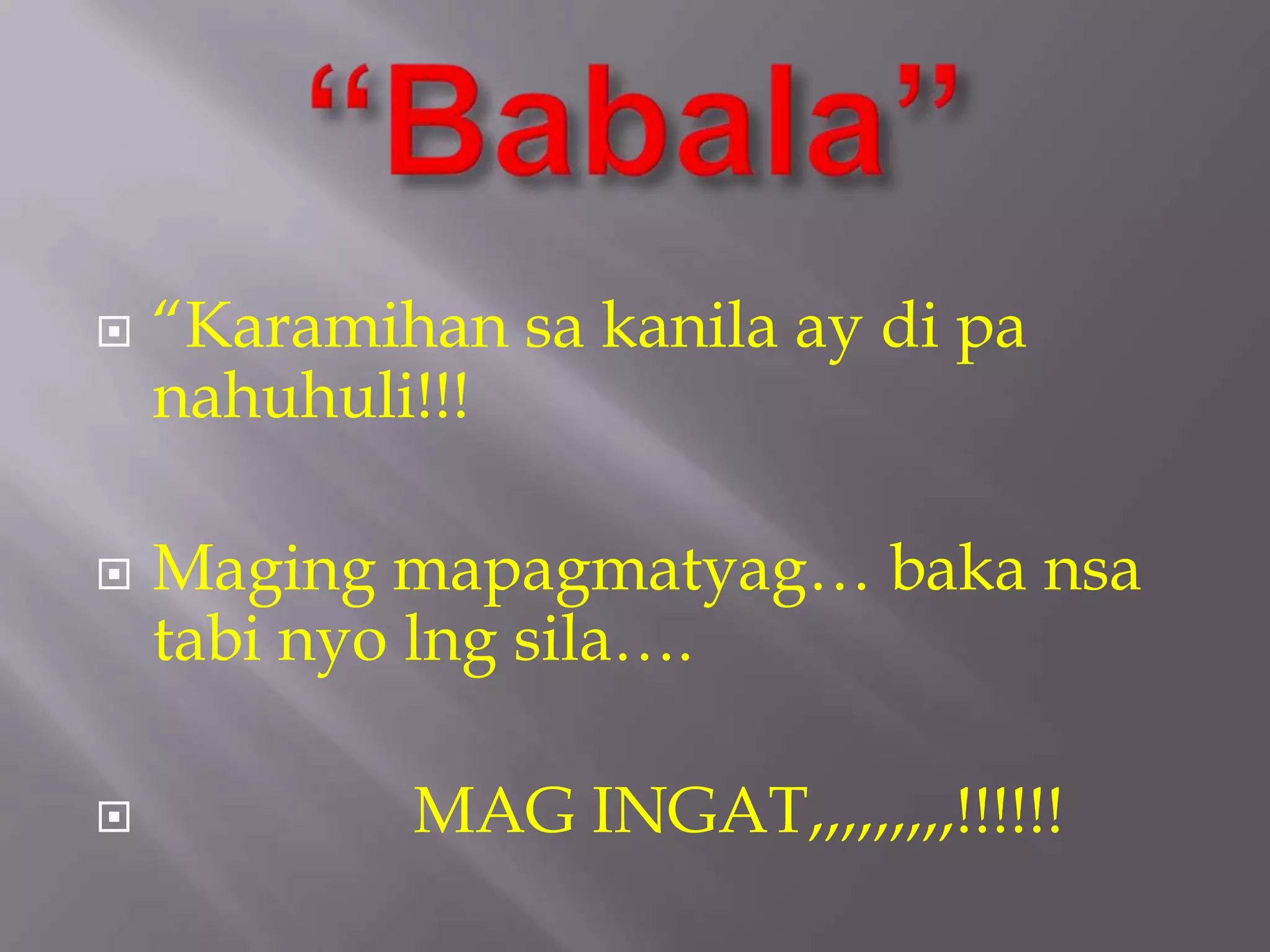 Babala!!!! | PPTX