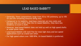 Babbitt material ppt | PDF | Physics | Science