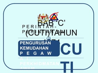 Bab C (cuti) 12/01/2015 (Taklimat) | PPTX