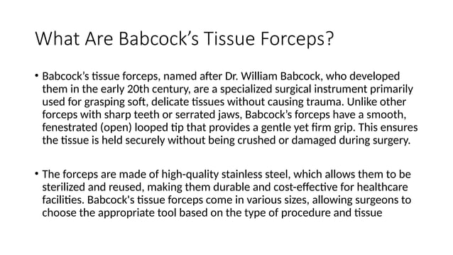 Babcock ;Primary Uses of Babcock’s Tissue Forceps | PPTX