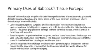 Babcock ;Primary Uses of Babcock’s Tissue Forceps | PPTX