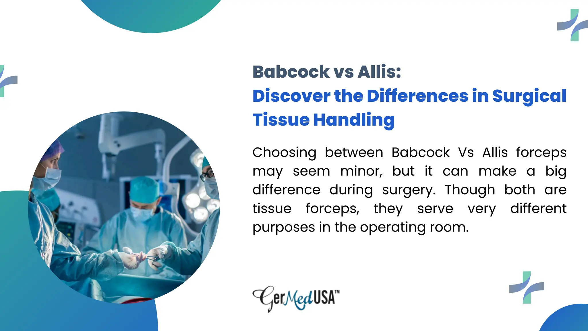Babcock vs Allis: Discover the Differences in Surgical Tissue Handling ...