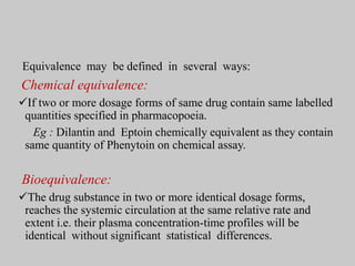 Measurement of bioavailability and concept of equivalence | PPT