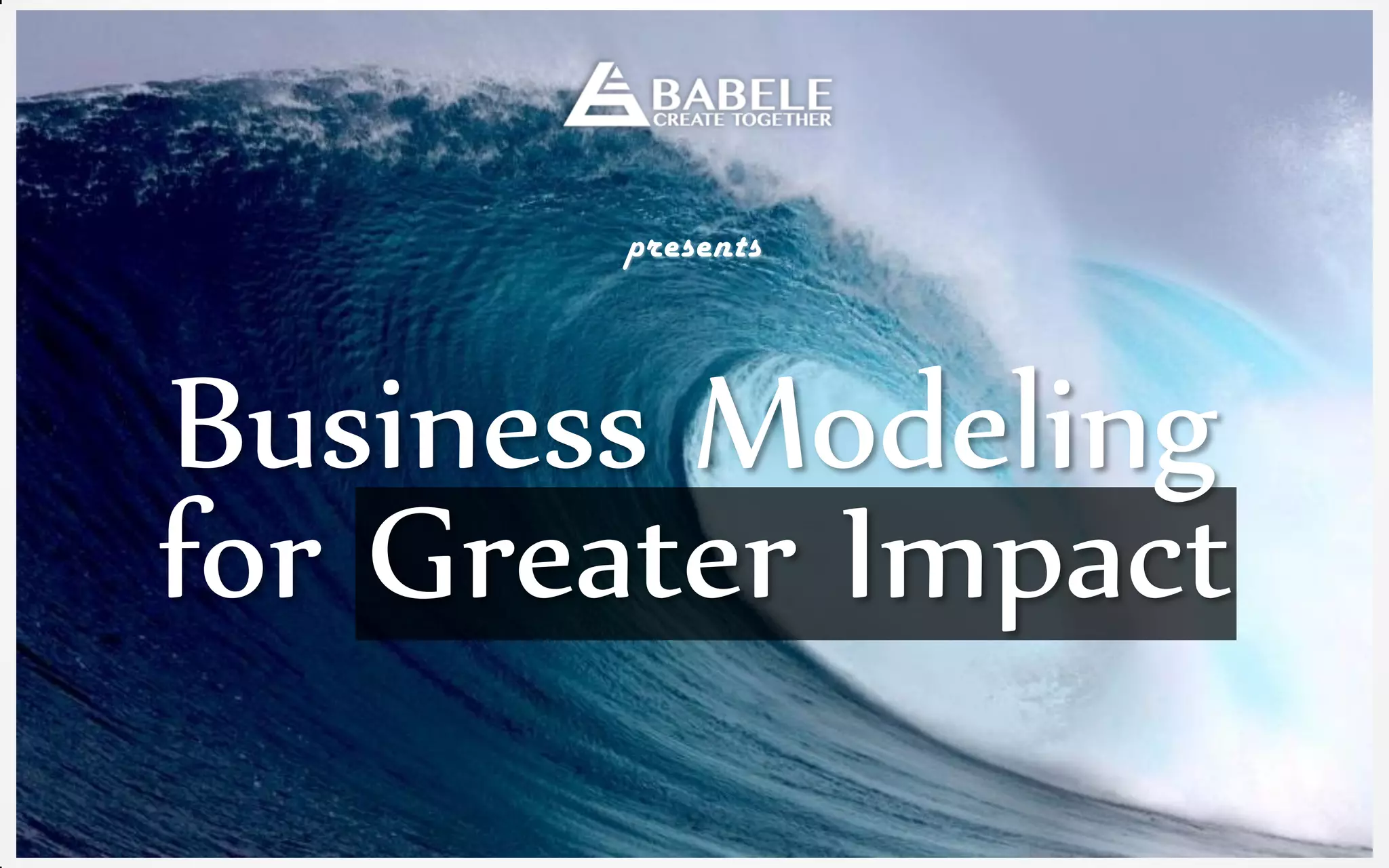 Business modeling for greater impact | PDF