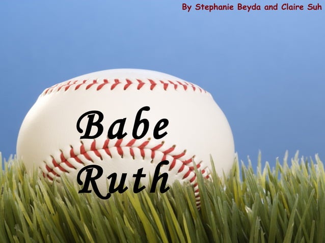 Babe Ruth | PPT