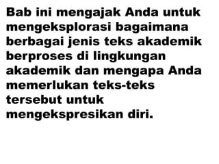 Bab I Mengeksplorasi Teks Akademik dalam Genre Makro | PPTX