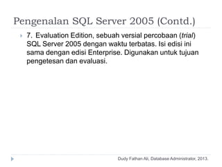 Administering Database - Pengenalan DBA dan Konfigurasi SQL Server 2005 ...