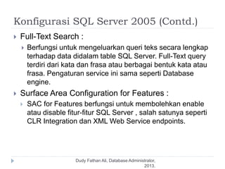 Administering Database - Pengenalan DBA dan Konfigurasi SQL Server 2005 ...