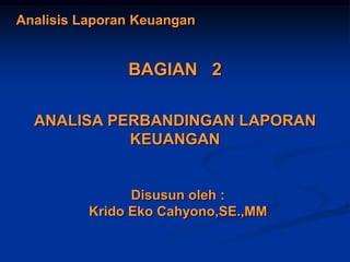 Bab ii. analisa perbandingan lap.keu