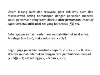 BAB II AKAR-AKAR PERSAMAAN.pptx