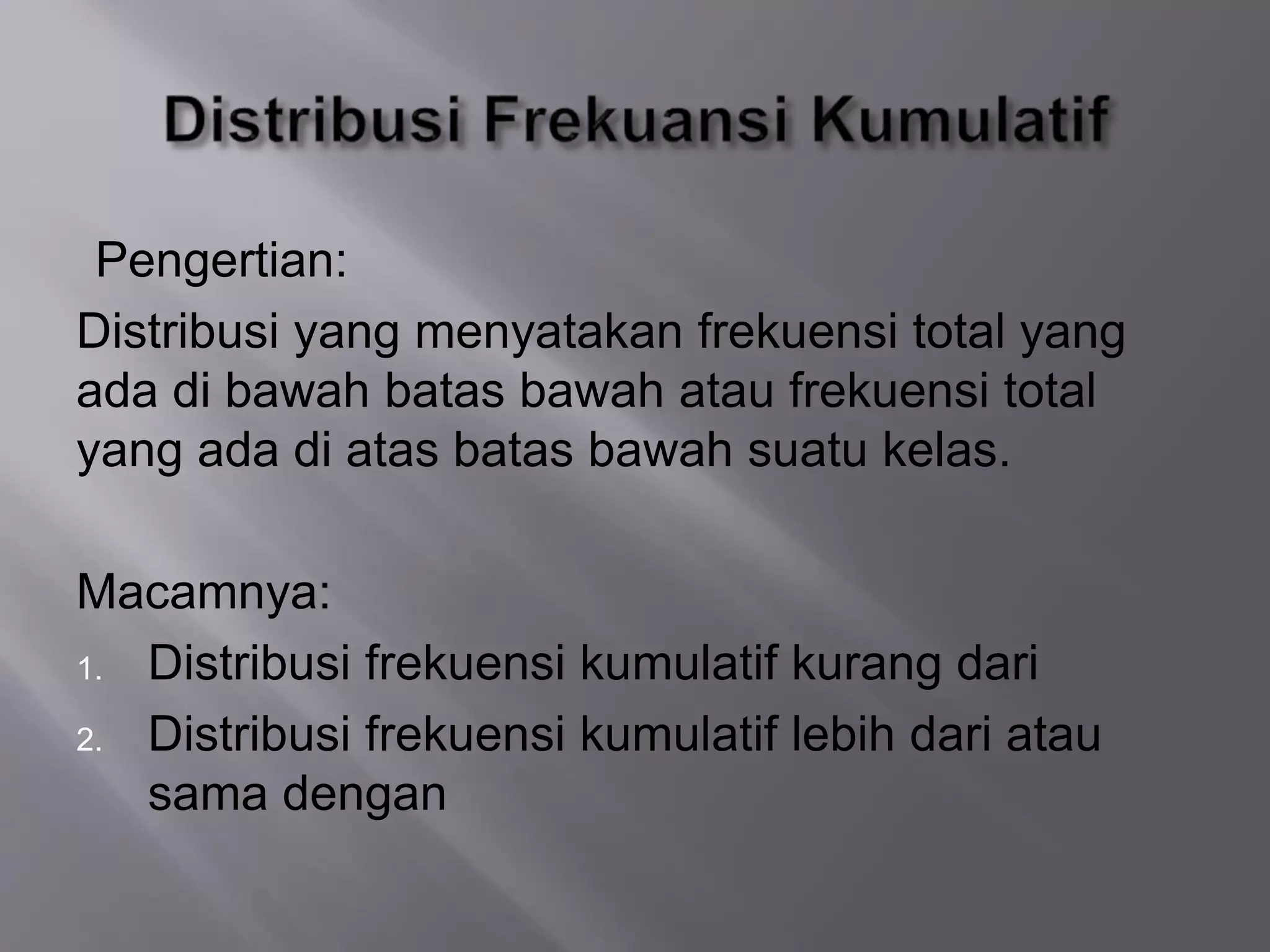 Distribusi Frekuensi - Statistik 1 | PPT