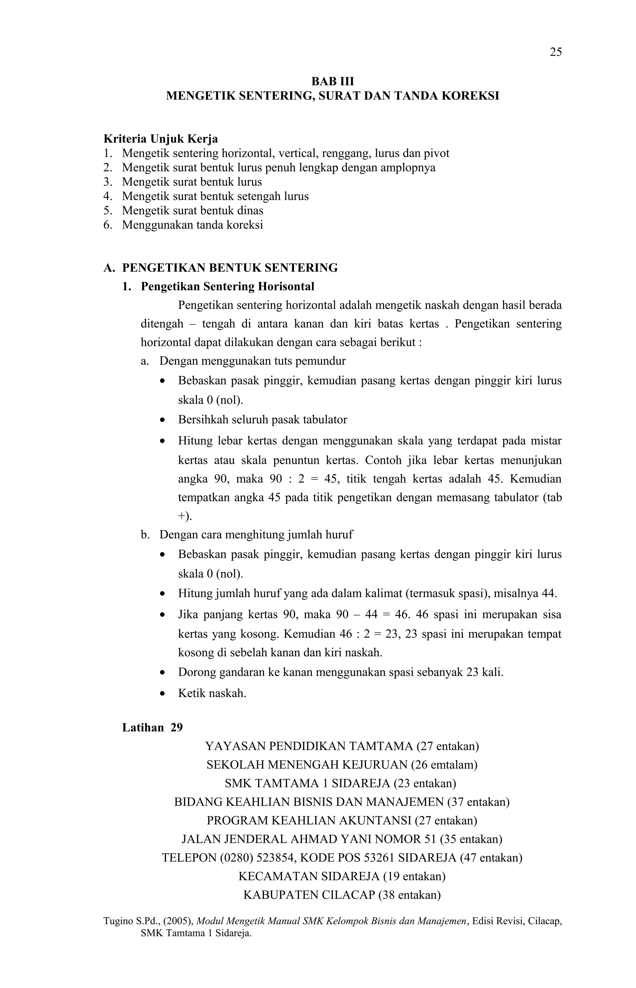 Bab iii mengetik sentering, surat dan tanda koreksi | PDF