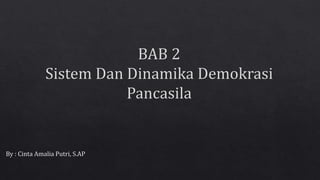 BAB II Sistem dan Dinamika Demokrasi di indonesia.pptx