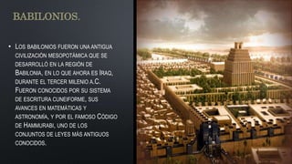Babilonios (información más importante.) | PPTX