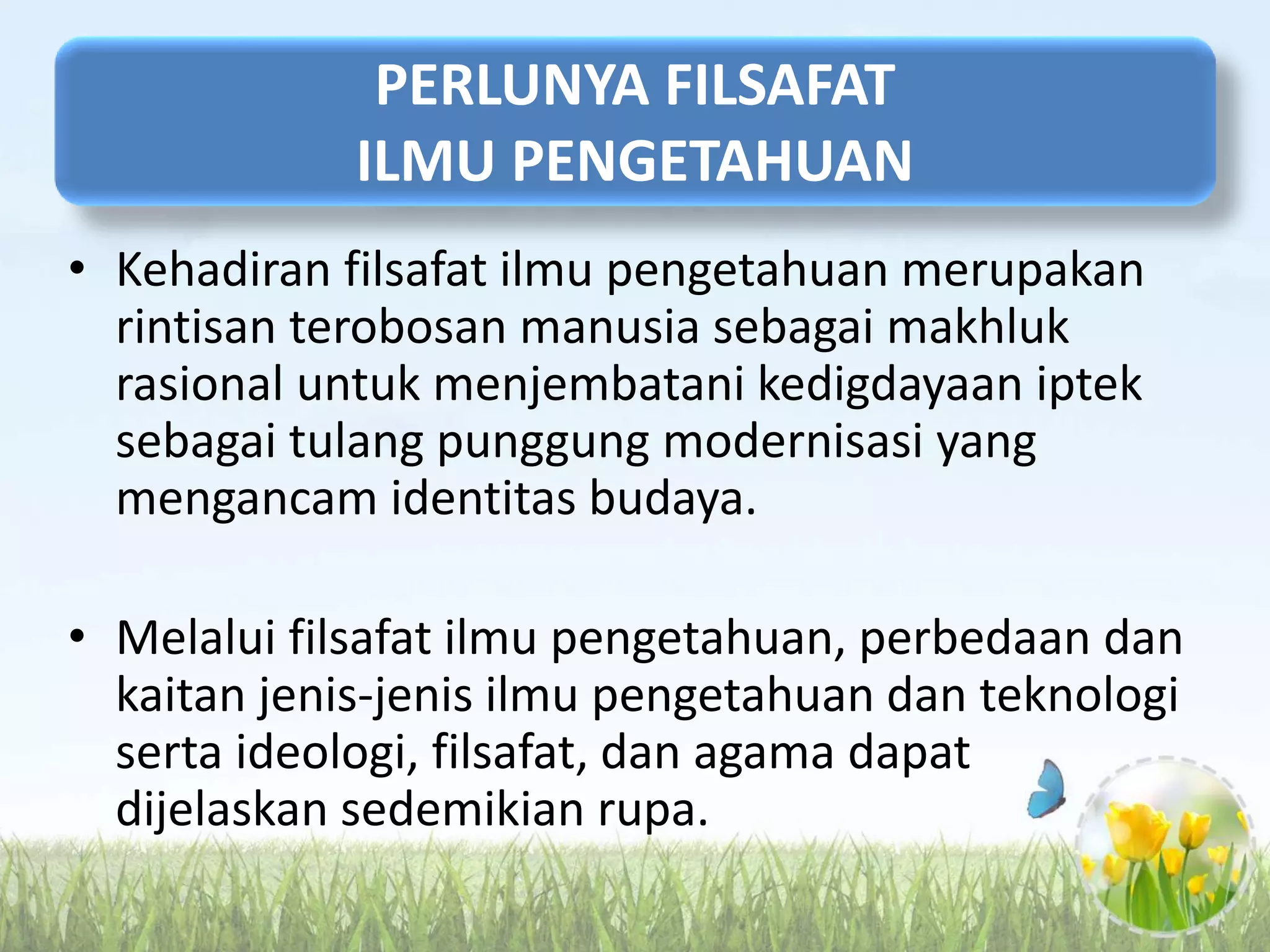 FILSAFAT ILMU PENGETAHUAN | PPTX