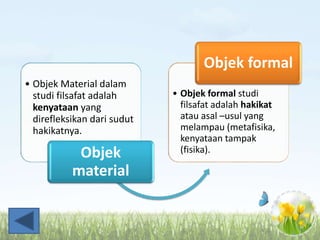 FILSAFAT ILMU PENGETAHUAN | PPTX