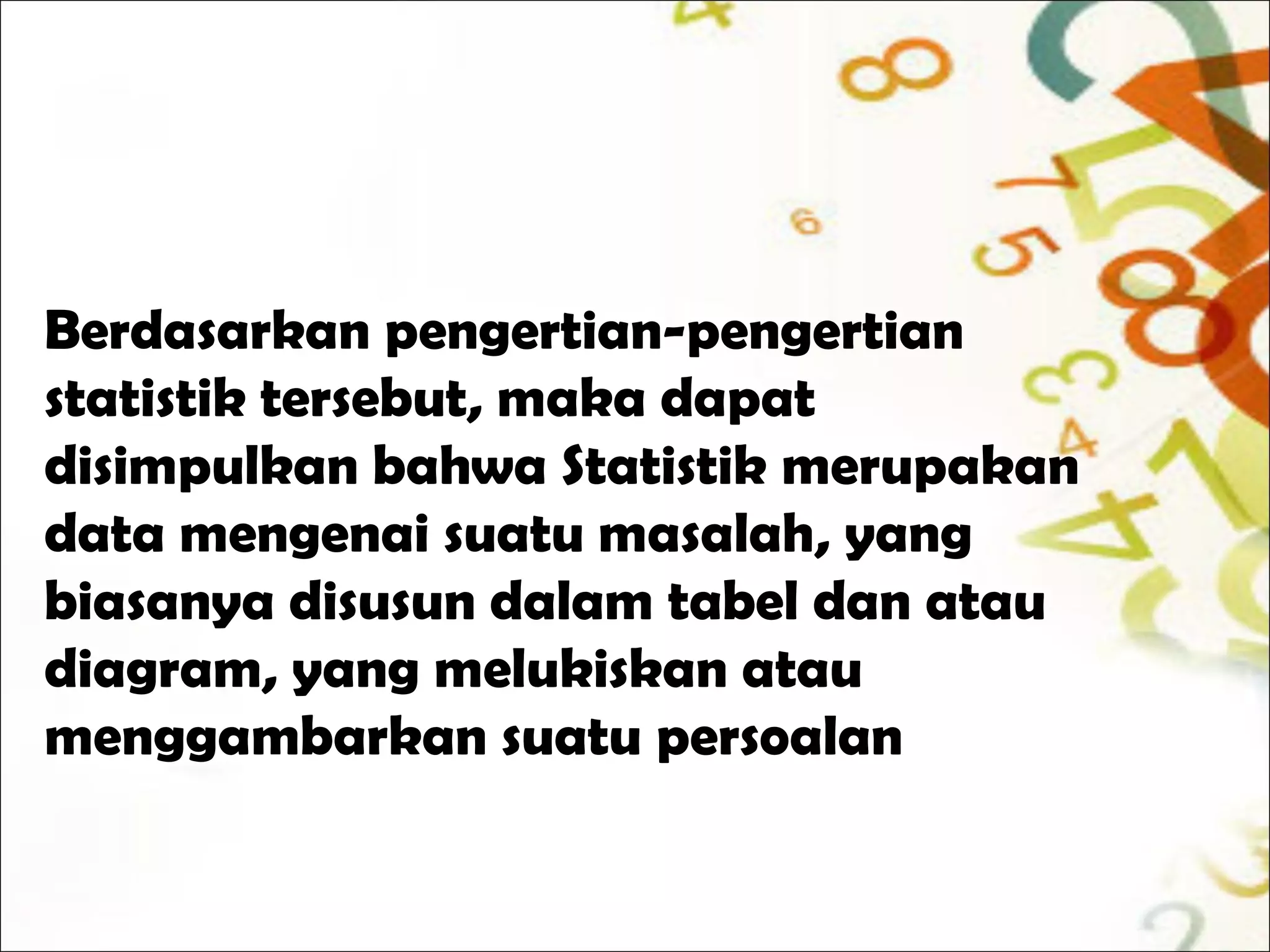 Pengertian Statistika dan Macam macam Data | PPT