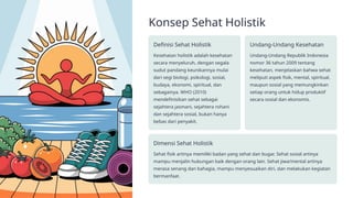 sehat holistik berdasarkan dari pengertian WHO | PPTX
