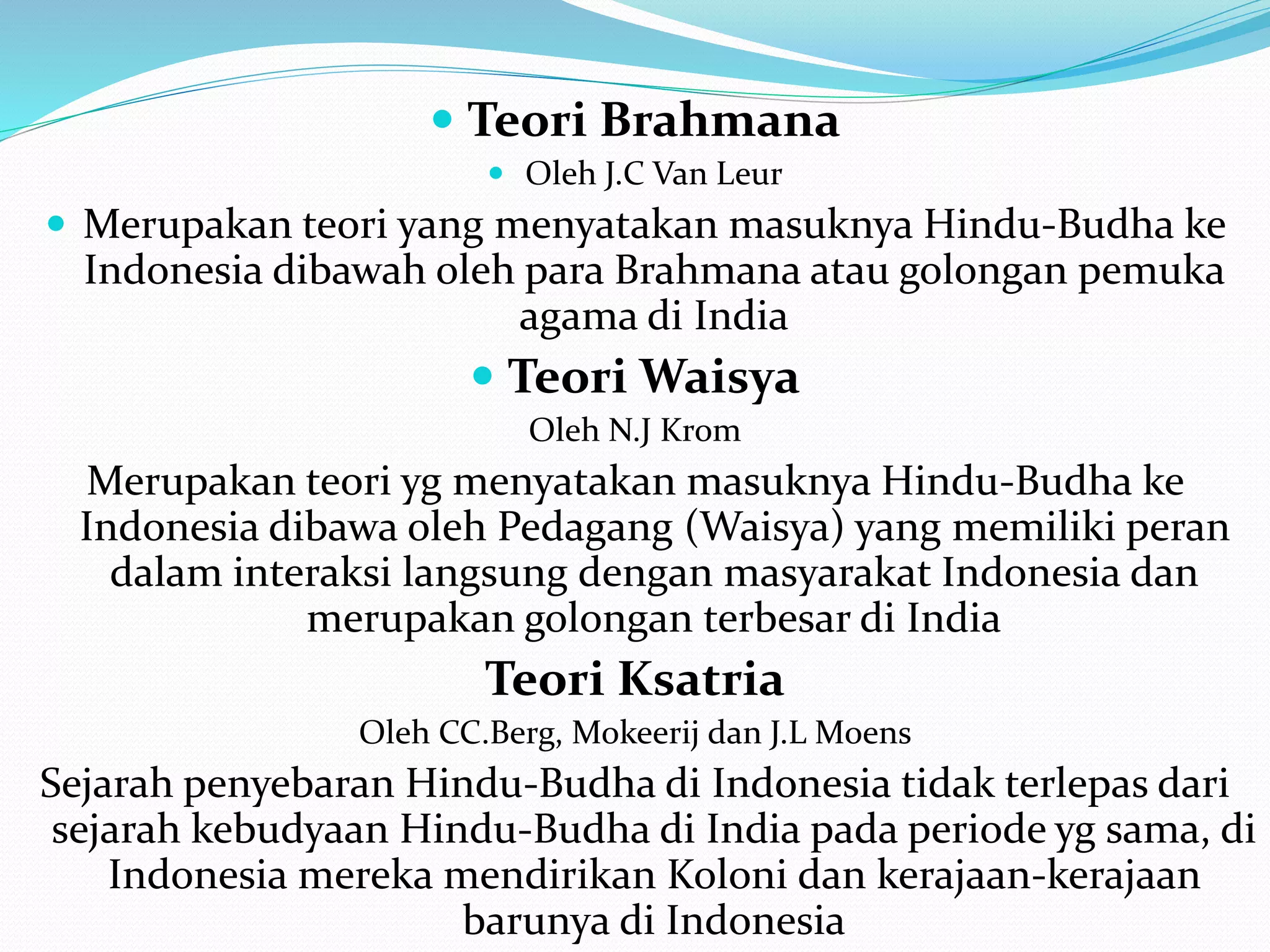 BAB I Teori Masuknya Hindu-Budha.pptx