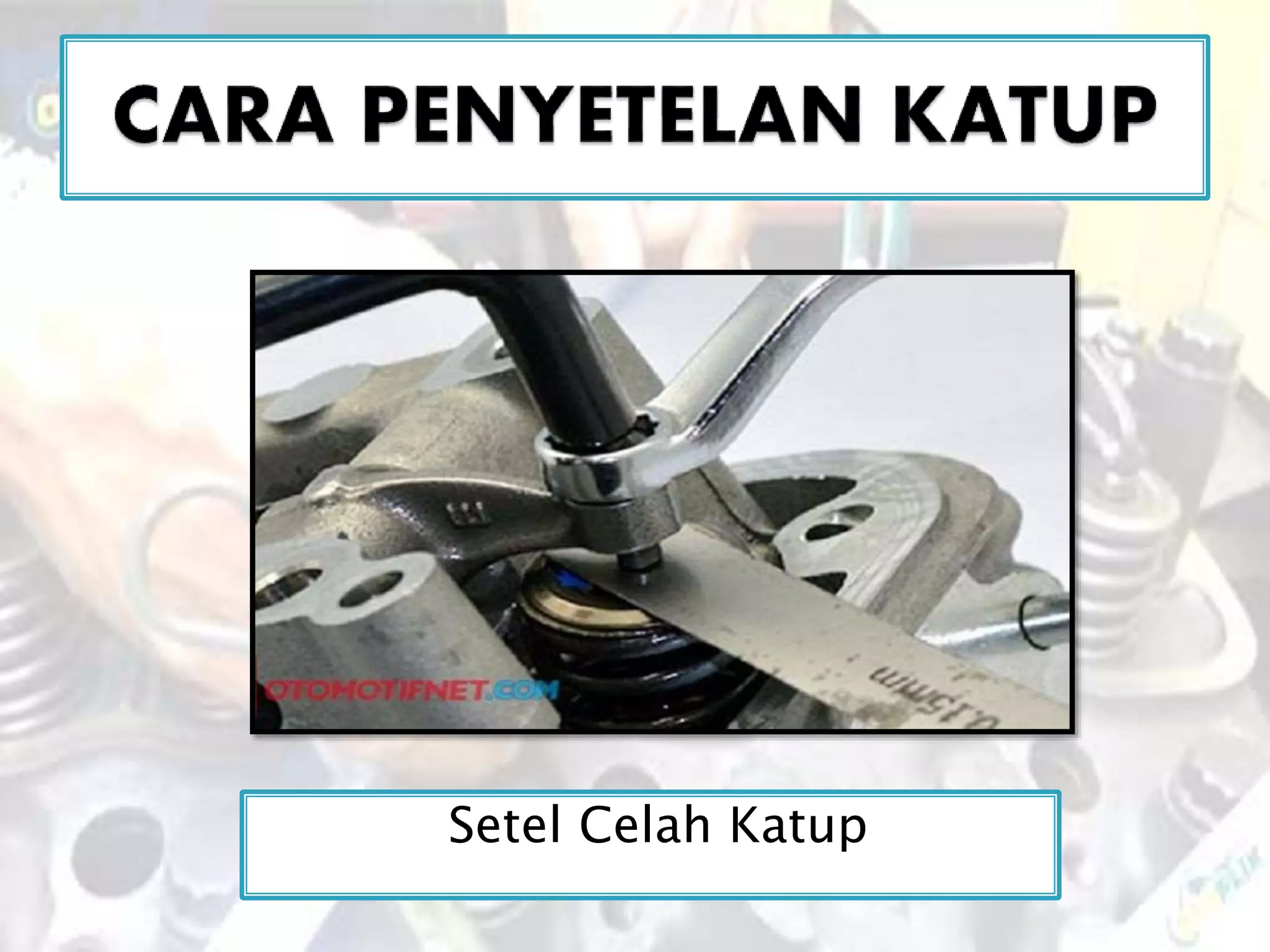 BAB IV : Mekanisme Katup | PPTX