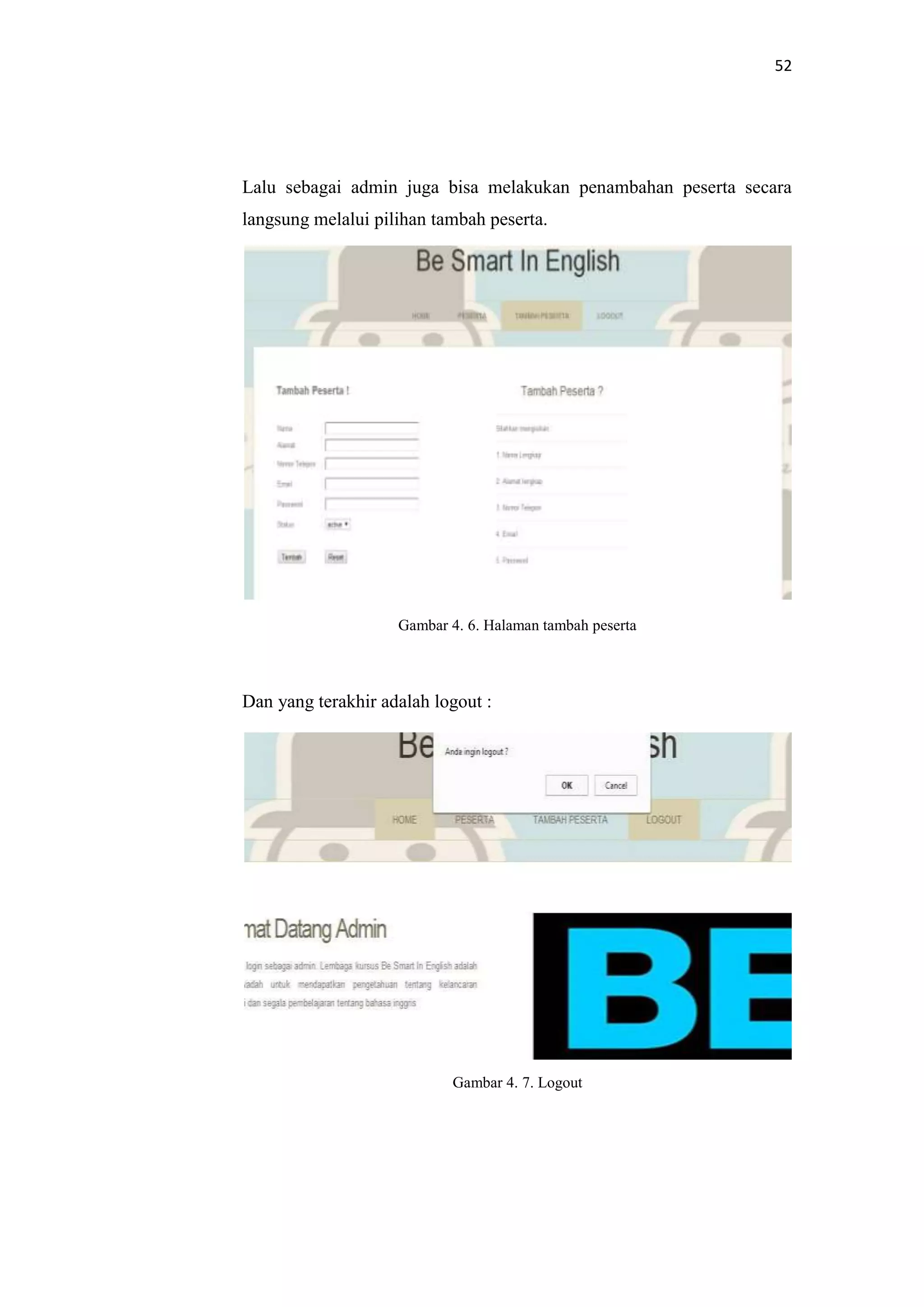Bab 4 Rancangan Implementasi Sistem perancangan sis tem informasi pendaftaran online be smart in ...