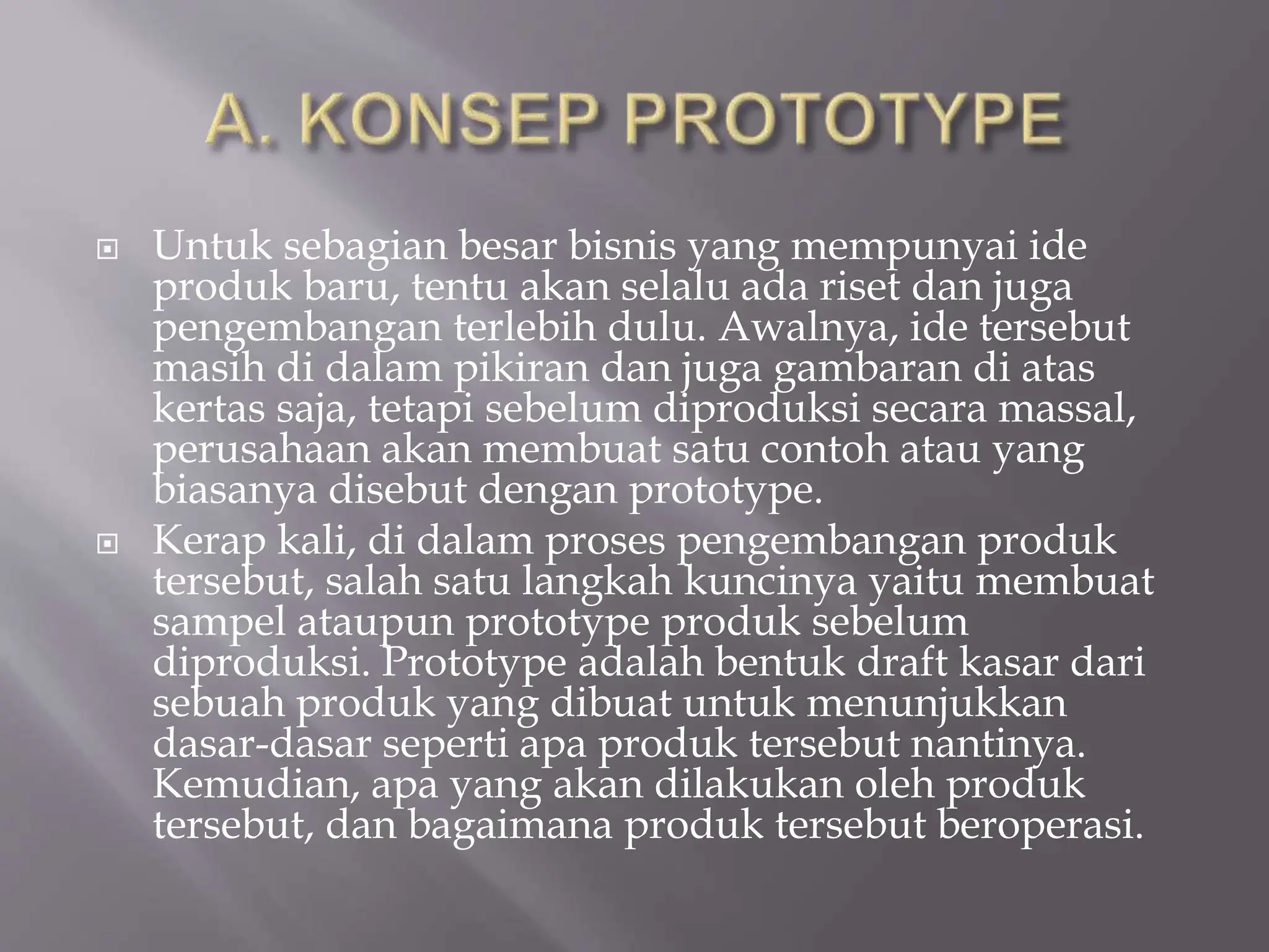 Konsep Desain Prototype dan Kemasan Produk Barang / Jasa | PPTX