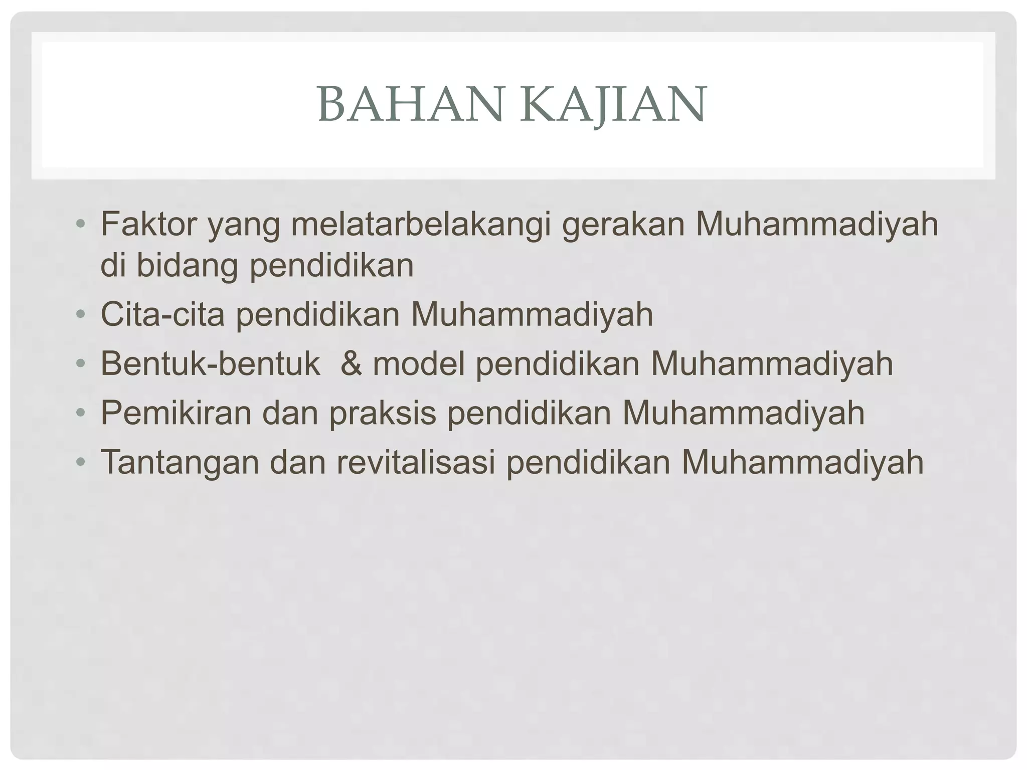 BAB IX Muhammadiyah sebagai gerakan pendidikan.pptx