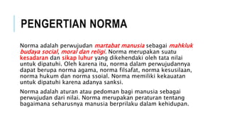 Bab IX pengertian etika, nilai, moral dan norma 1 | PPTX