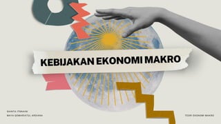 Materi Kuliah Kebijakan Ekonomi Makro_.pptx