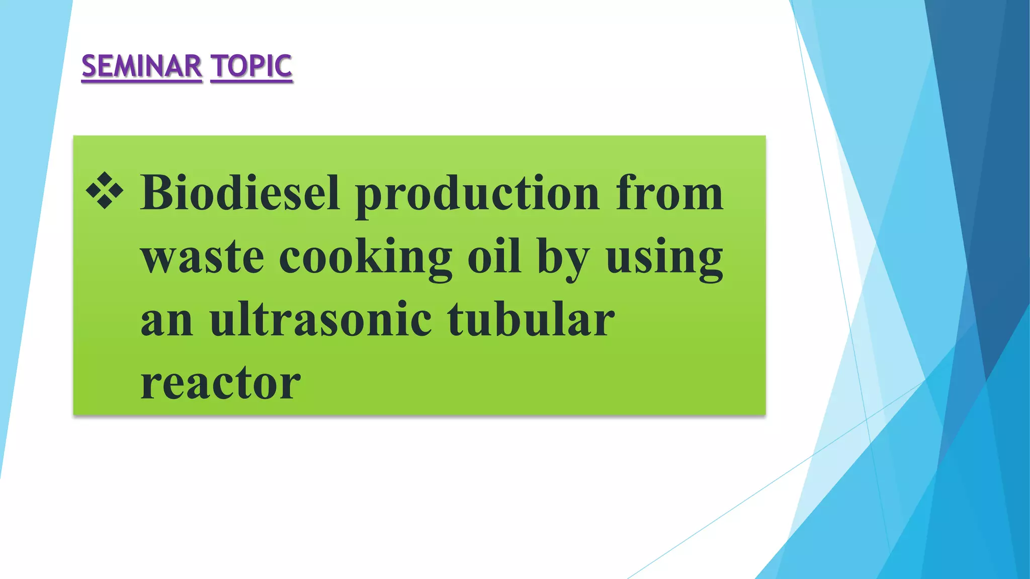 Biodiesel production from waste cooking oil by using an ultrasonic ...