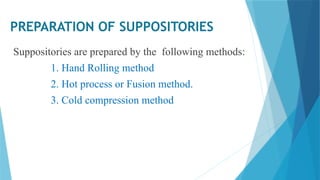 Suppositors used in pharmacy | PPTX