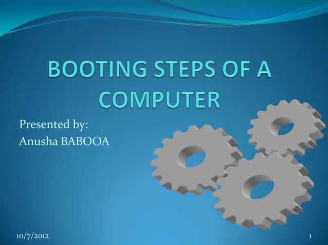 booting steps of a computer | PPTX