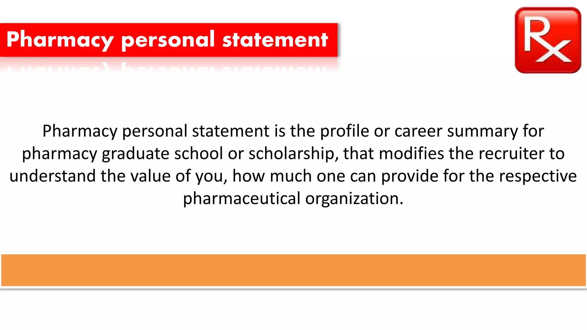 Writing a winning personal statement for pharmacy (sample) | PPTX