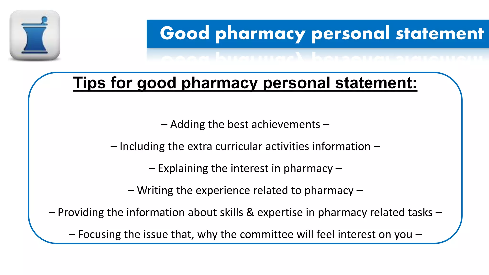 Writing a winning personal statement for pharmacy (sample) | PPTX