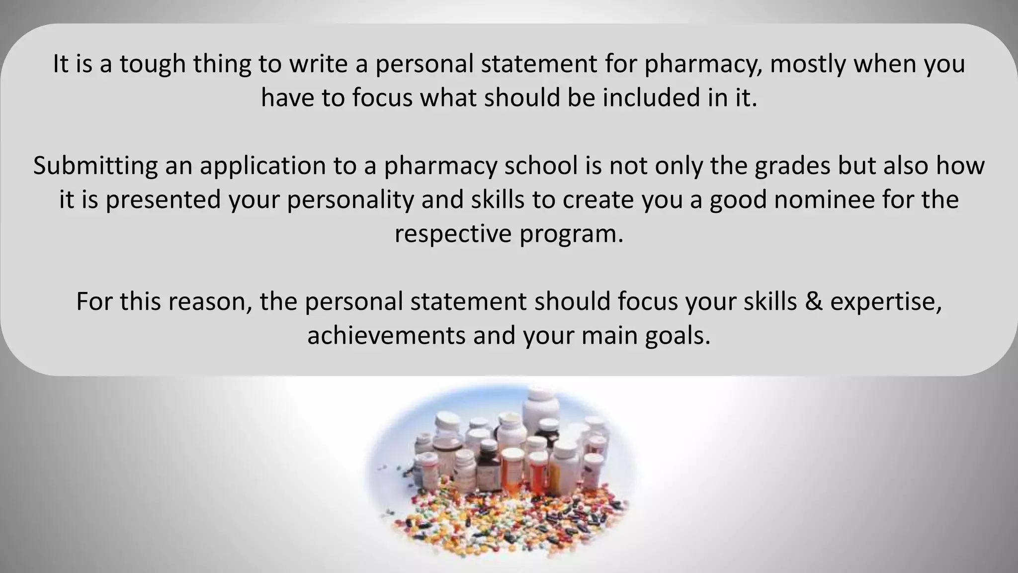 Writing a winning personal statement for pharmacy (sample) | PPTX