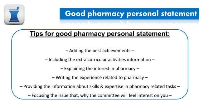 Writing a winning personal statement for pharmacy (sample) | PPTX