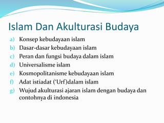 islam dan akulturasi budaya | PPTX