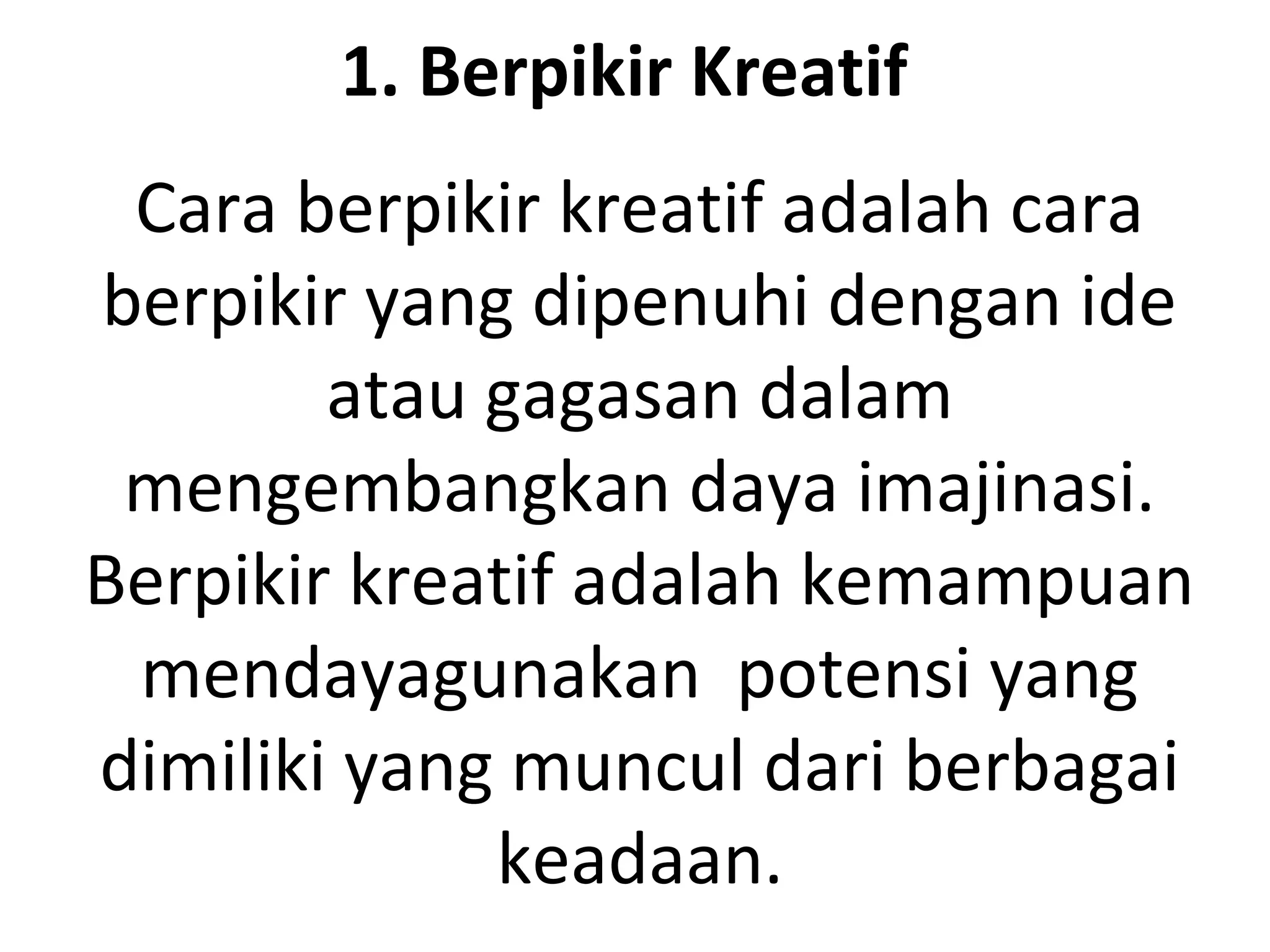 Bab vi berpikir kreatif dan kritis | PPT