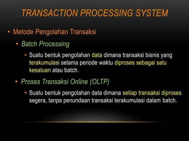 BAB_VII.TRANSACTION_PROCESSING_.pptx