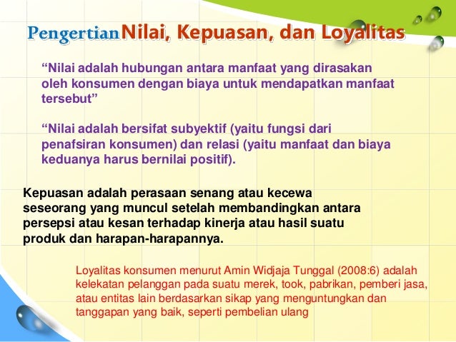 Bab V Menciptakan Nilai, Kepuasan, dan Loyalitas Pelanggan Bab V Menciptakan Nilai, Kepuasan, dan Loyalitas Pelanggan