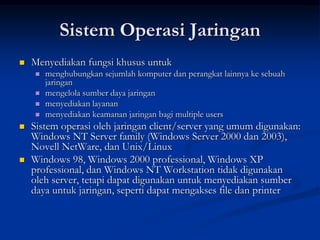 Bab X - Sistem Operasi Jaringan.ppt