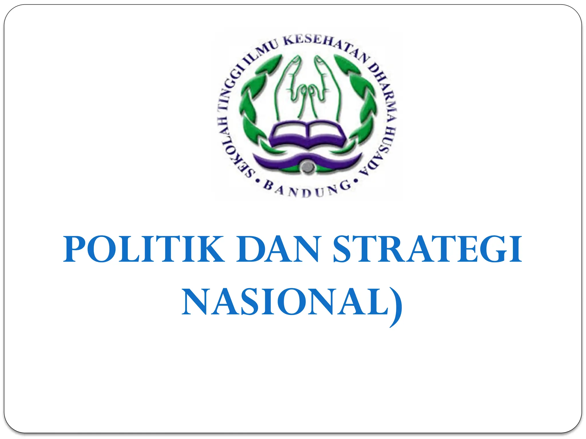 BAB XI POLITIK DAN STRATEGI NASIONAL.pptx