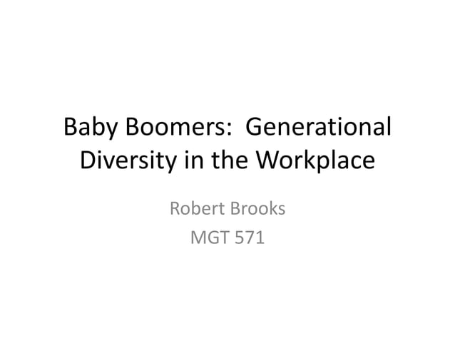 Baby boomers generational_diversity | PPTX