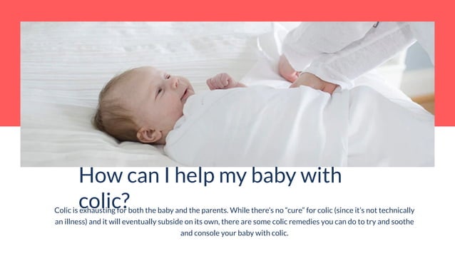 What Is Baby colic, Colic Symptoms, How to Soothe Colic | PPT